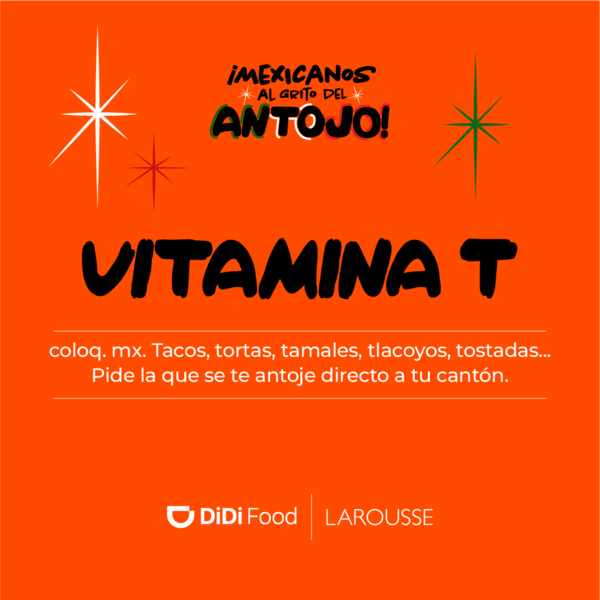 Mexicanos al grito del Antojo: la colaboración de DiDi Food y Larousse ...